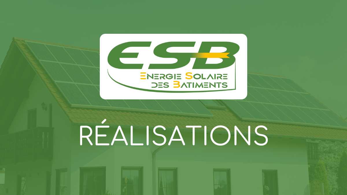 Réalisations | ESB Energie Solaire des Bâtiments